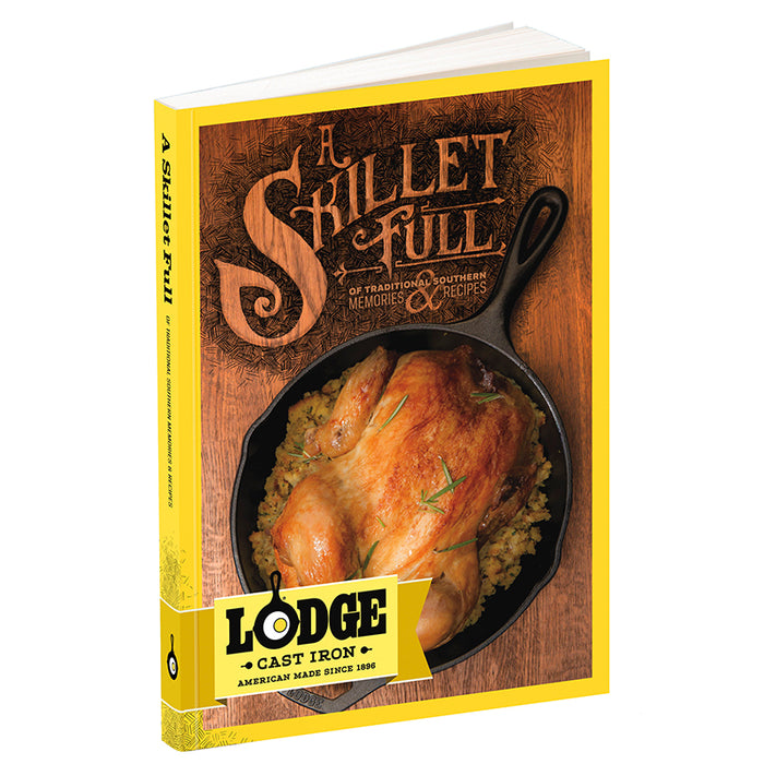 A Skillet Full | Shop Cast Iron Cookbooks | Lodge Cast Iron